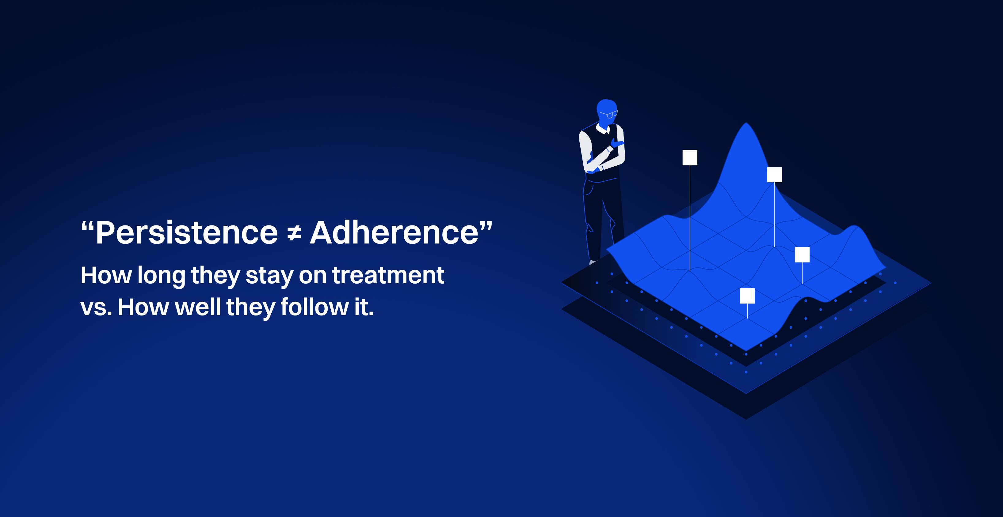 Persistence: How Long Do Patients Really Stay on Your Brand?